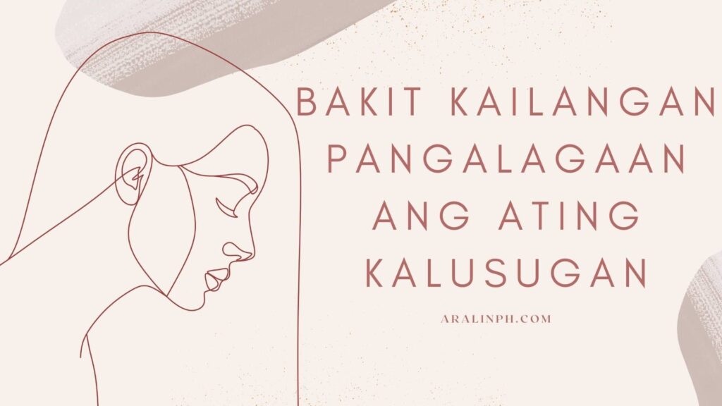 Bakit Kailangan Pangalagaan ang ating kalusugan - Aralin Philippines Bakit Kailangan Pangalagaan ang ating kalusugan - Aralin Philippines