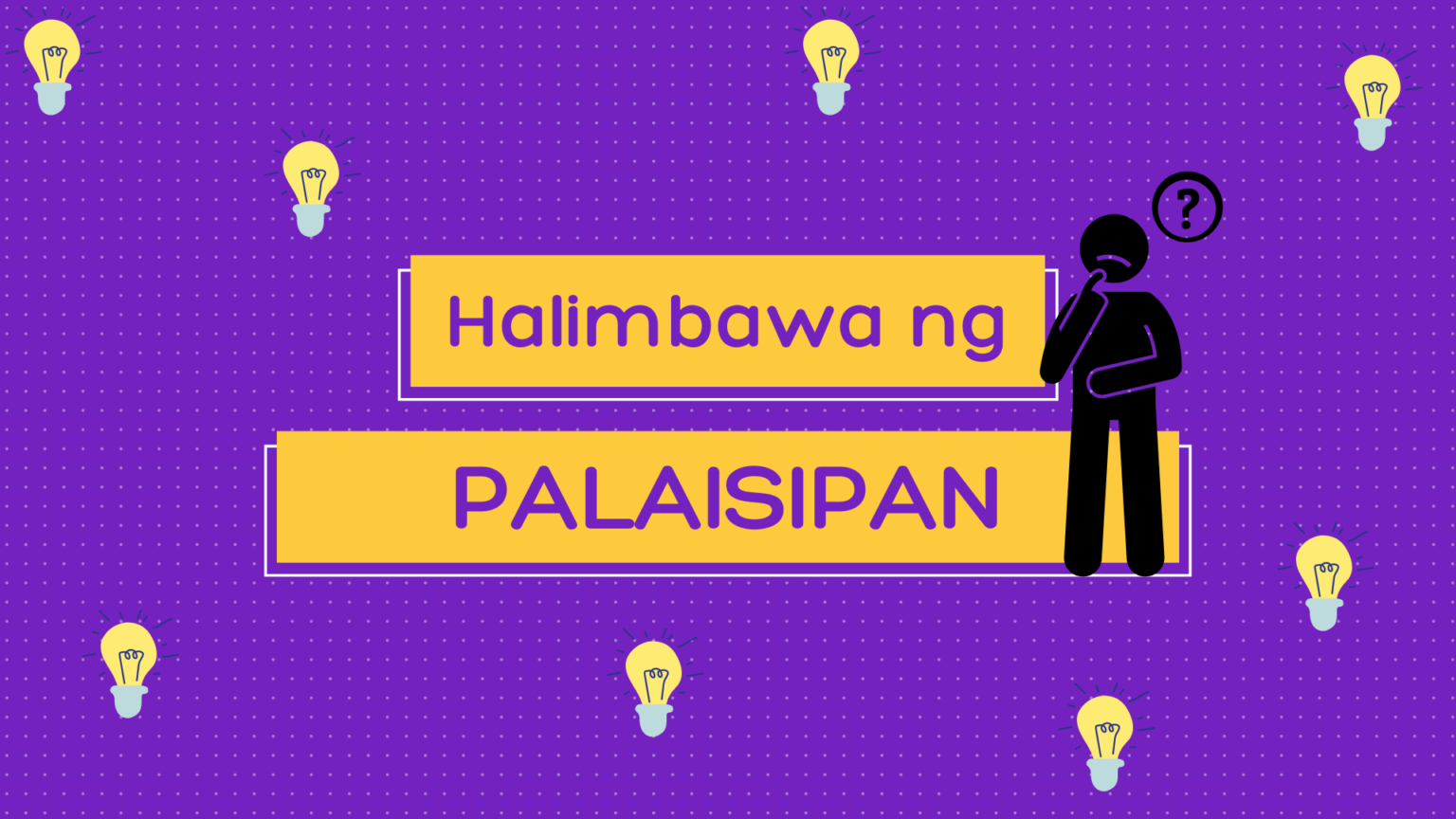 Halimbawa ng Palaisipan - Aralin Philippines