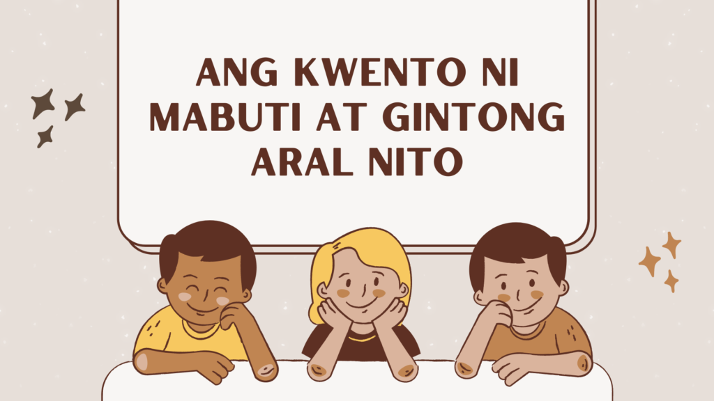 Kwento ni Mabuti at Gintong Aral Nito - Aralin Philippines