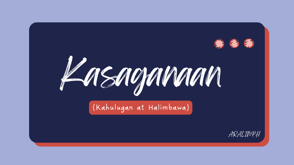 Kasaganaan (Kahulugan at Halimbawa) - Aralin Philippines