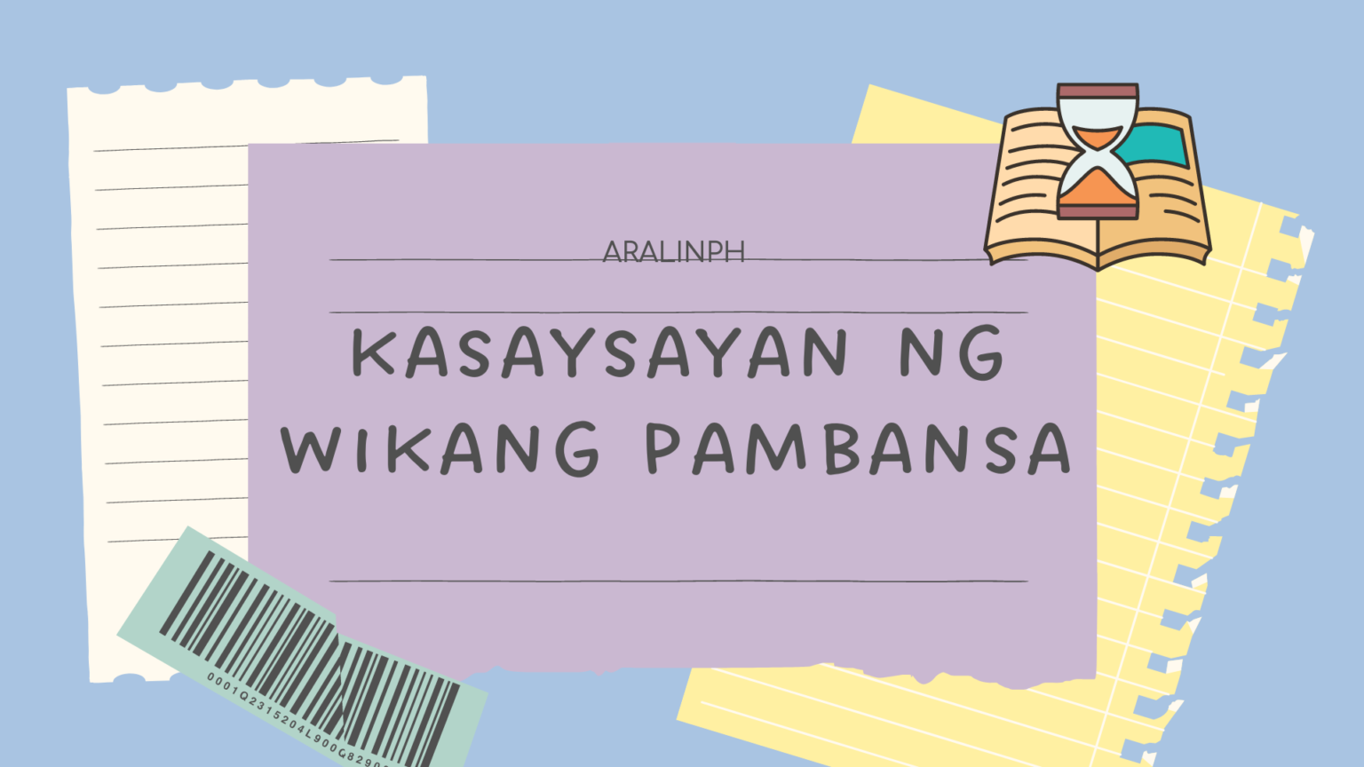 Kasaysayan ng Wikang Pambansa - Aralin Philippines
