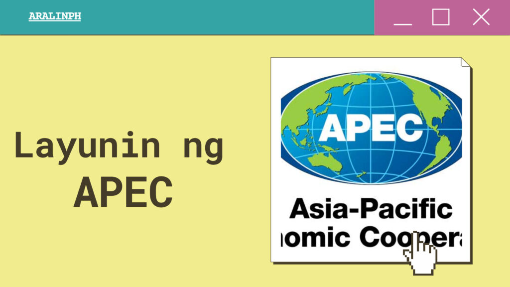 Layunin ng APEC - Aralin Philippines