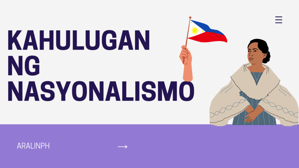 Kahulugan ng Nasyonalismo - Aralin Philippines