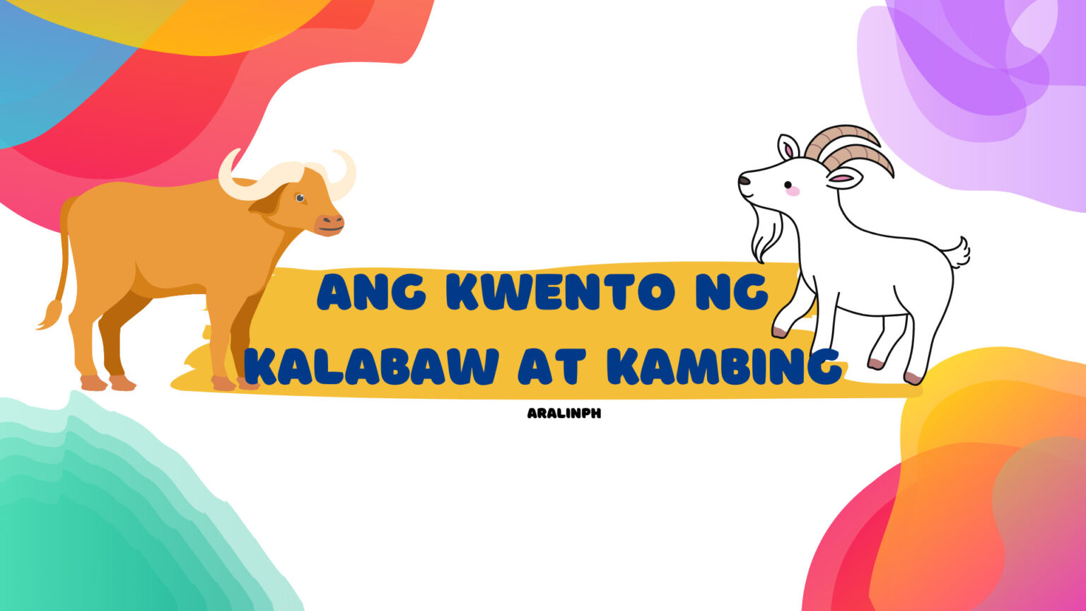 Kwento ng Magkapitbahay na Kalabaw at Kambing - Aralin Philippines