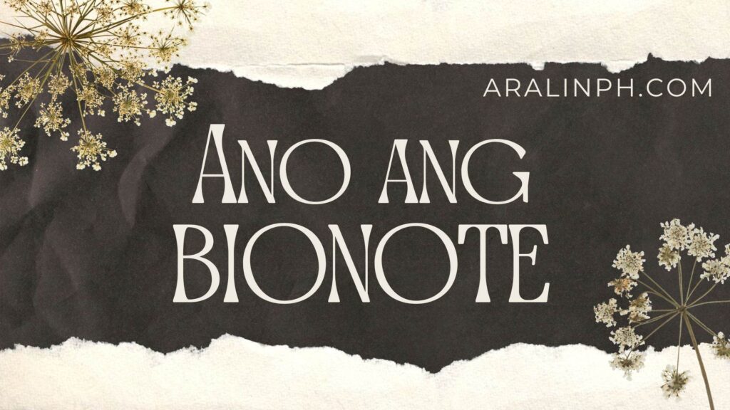 Ano ang Bionote - Aralin Philippines
