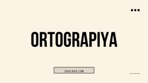Ano ang Ortograpiya: Kahulugan at Halimbawa - Aralin Philippines