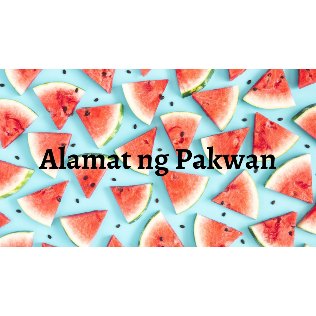 Alamat ng Pakwan - Aralin Philippines
