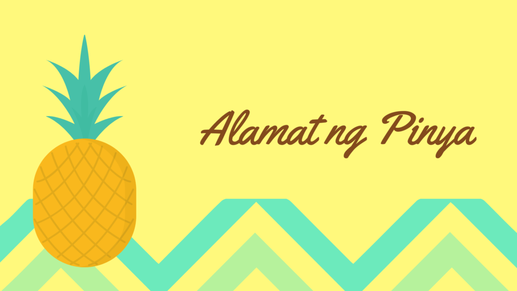 Alamat ng Pinya - Aralin Philippines