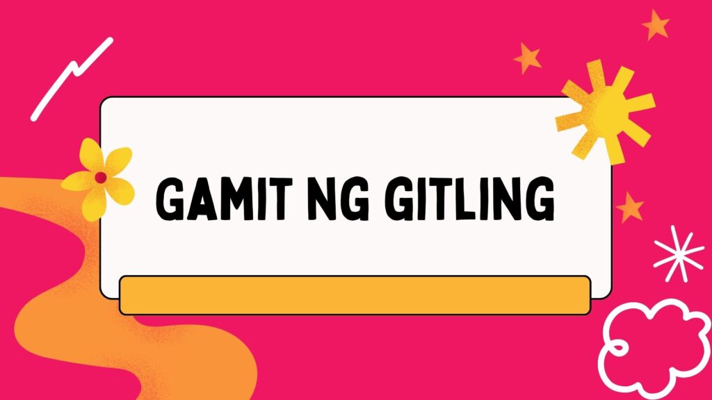 Gamit ng Gitling - Aralin Philippines