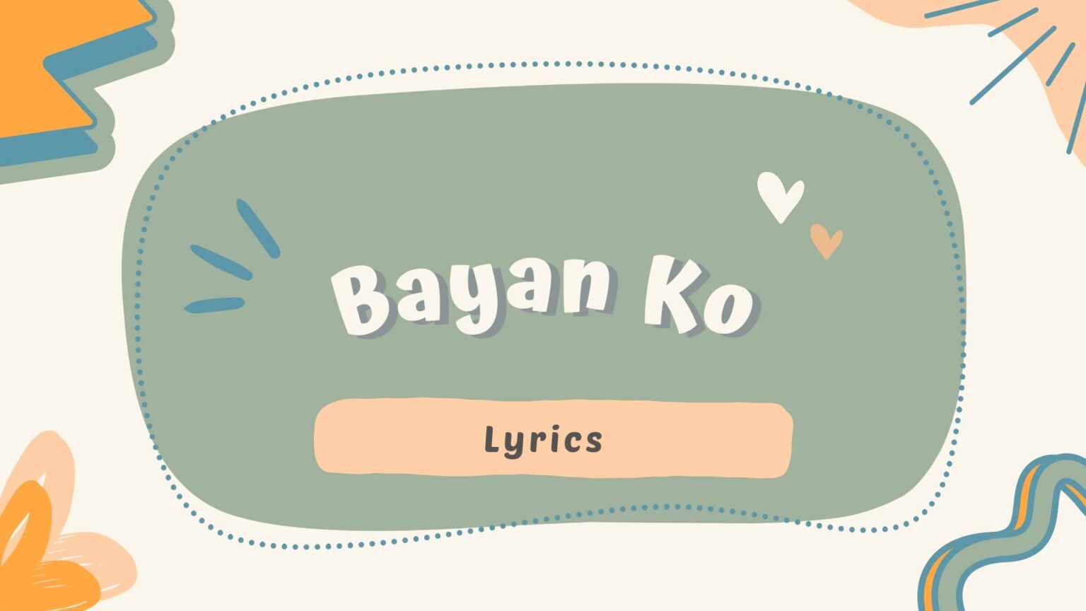 Bayan Ko Lyrics - Aralin Philippines