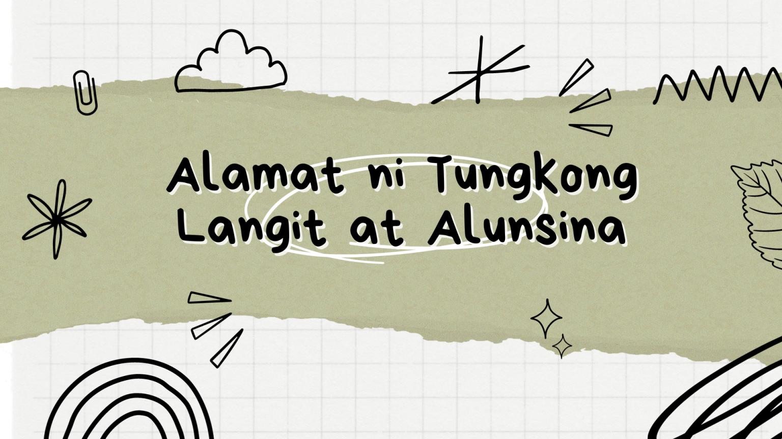 Alamat ni Tungkong Langit at Alunsina - Aralin Philippines