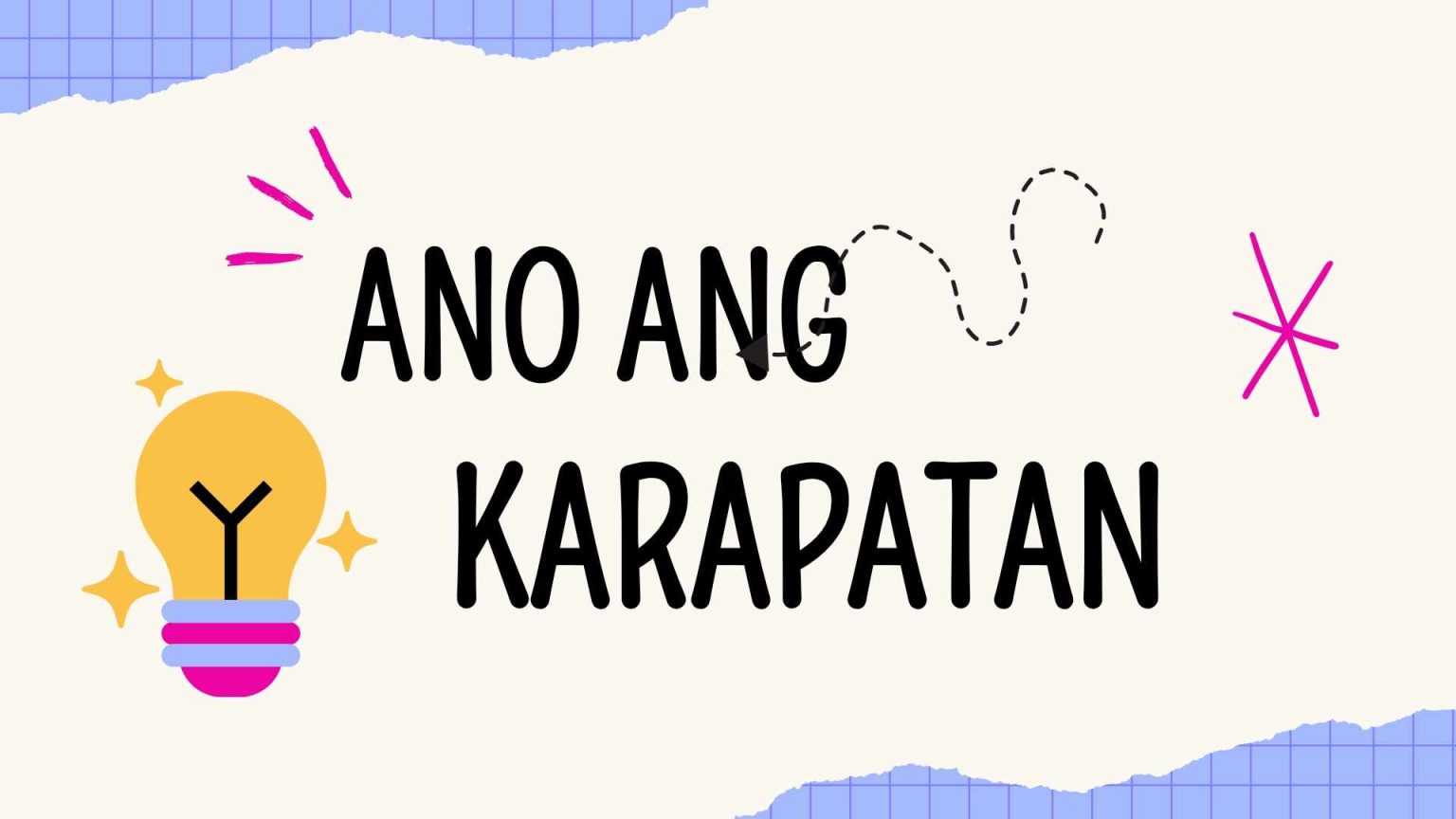 Ano ang Karapatan - Aralin Philippines